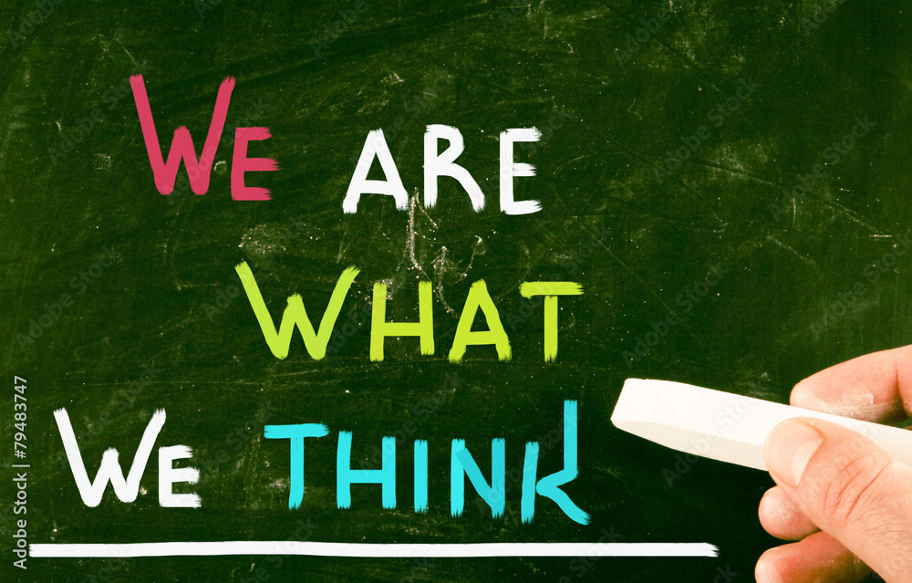 we are what we think Stock Photo | Adobe Stock