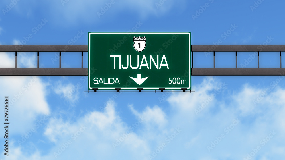 Tijuana Highway Road Sign Stock Photo | Adobe Stock