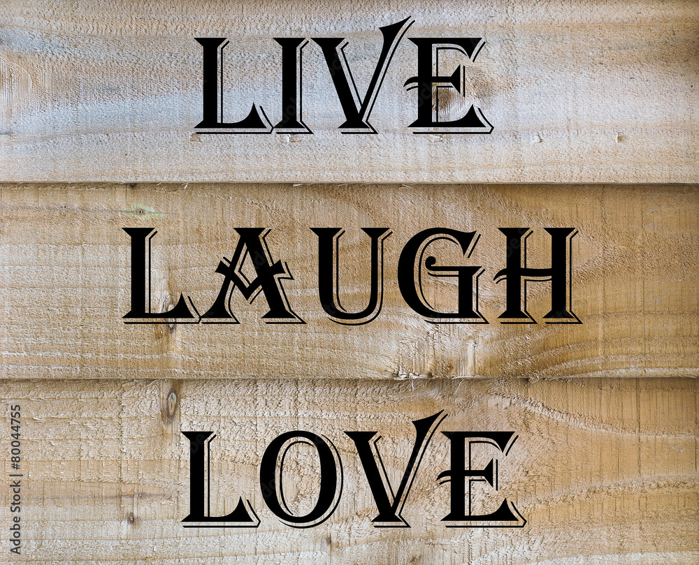 Live Laugh Love Sayings