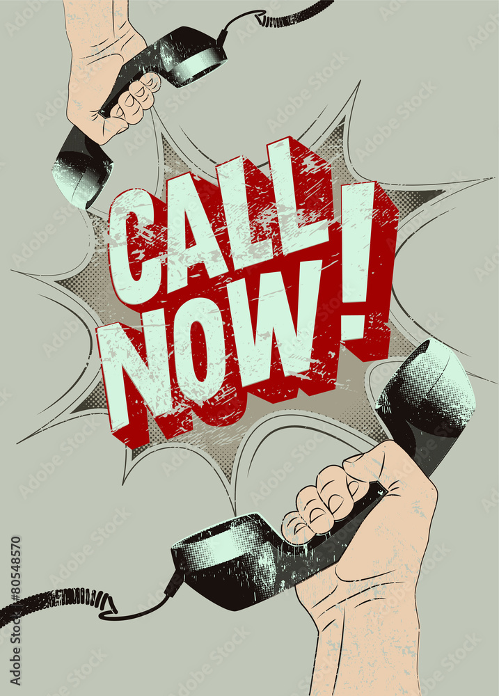 Call Now! Typographic retro grunge poster. Vector illustration. Stock ...