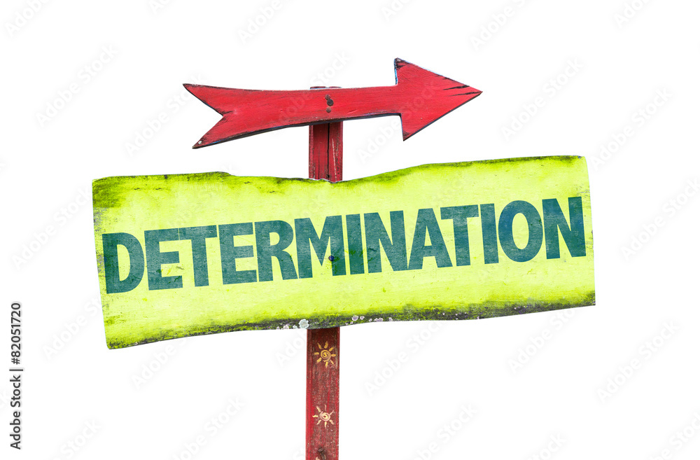 Determination Sign