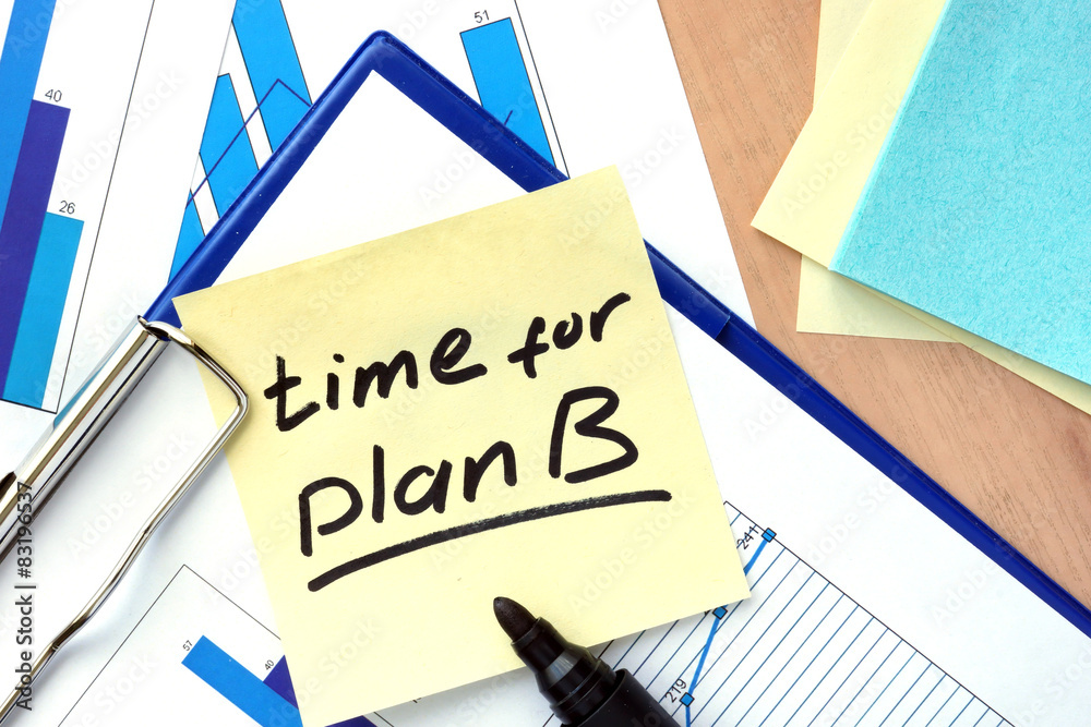Paper with words time for plan b and charts. Stock Photo | Adobe Stock