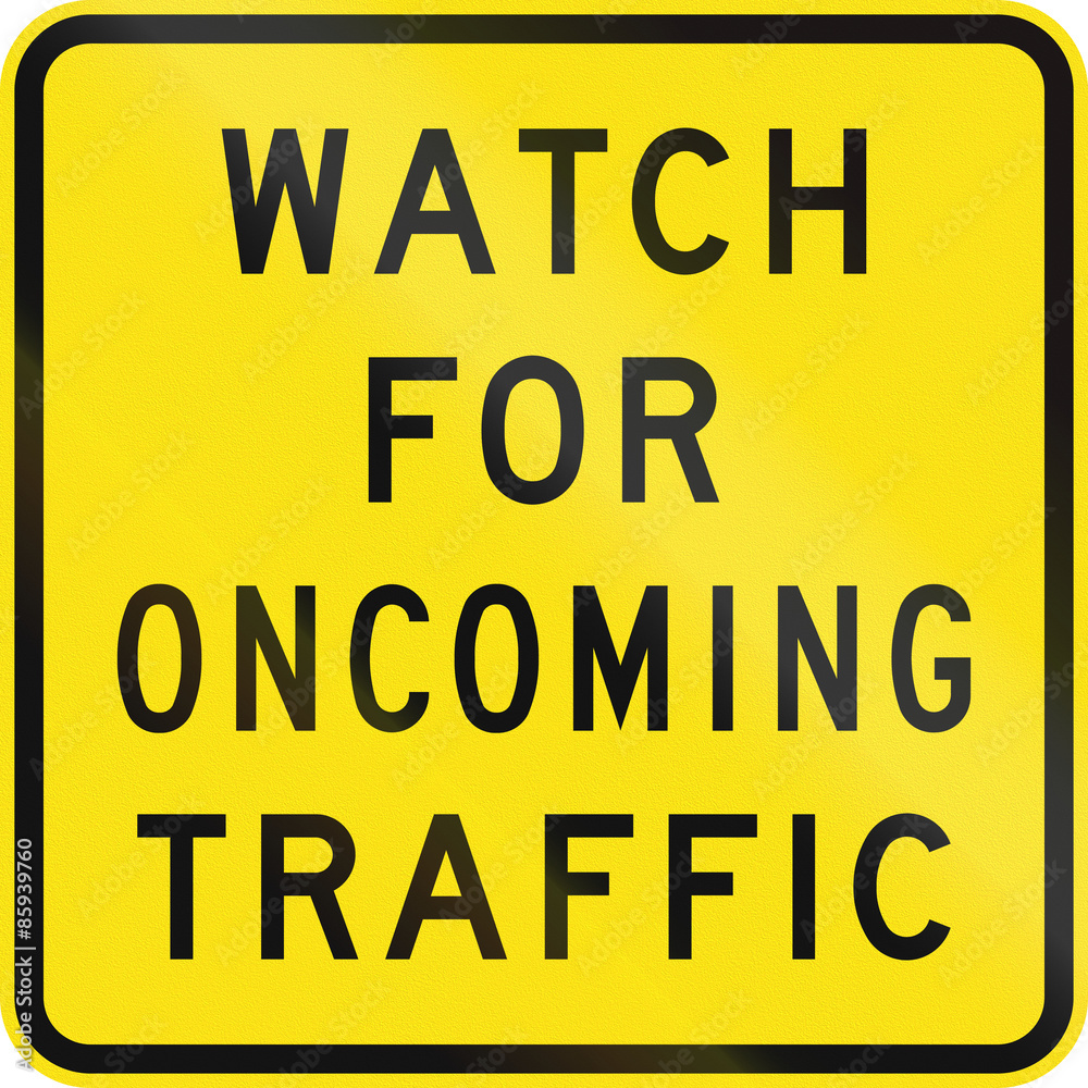 An Australian warning traffic sign - Watch for oncoming traffic Stock ...