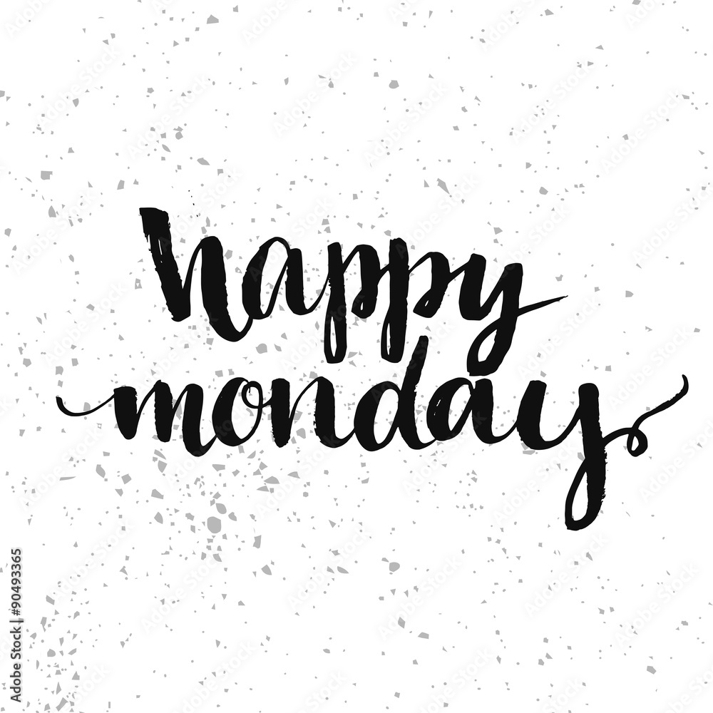 Happy monday. Positive quote handwritten with brush calligraphy Stock ...