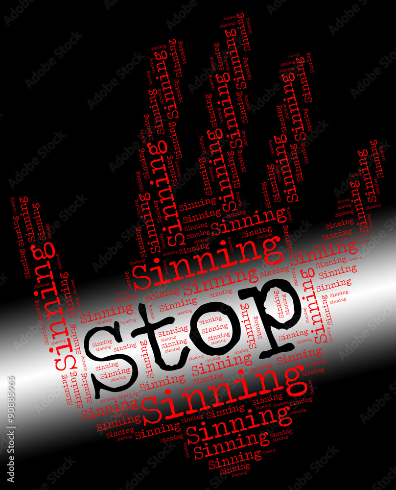 Stop Sinning Shows Warning Sign And Control Stock Illustration | Adobe ...