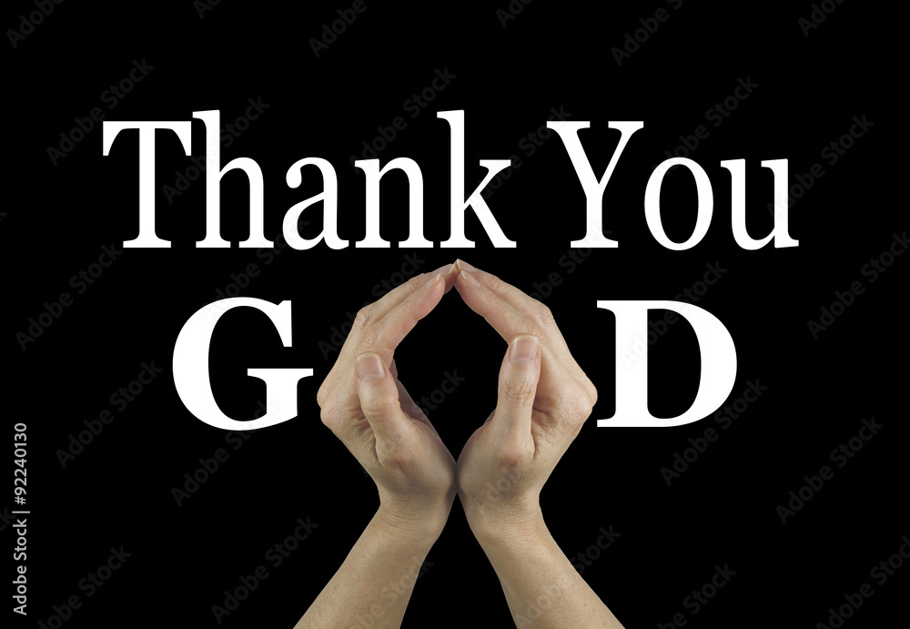 Thank You God - female hands making an 'O' shape in the word GOD on a ...