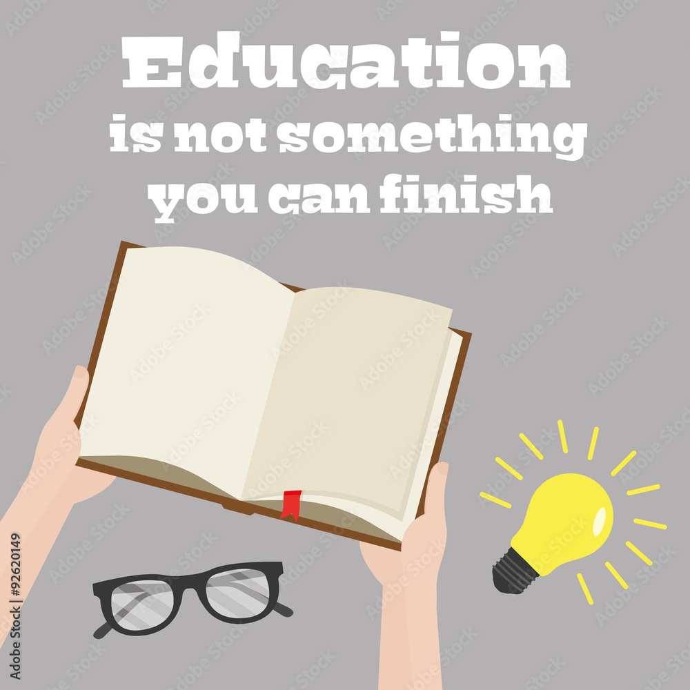 Motivational quote Education is not something you can finish Stock ...