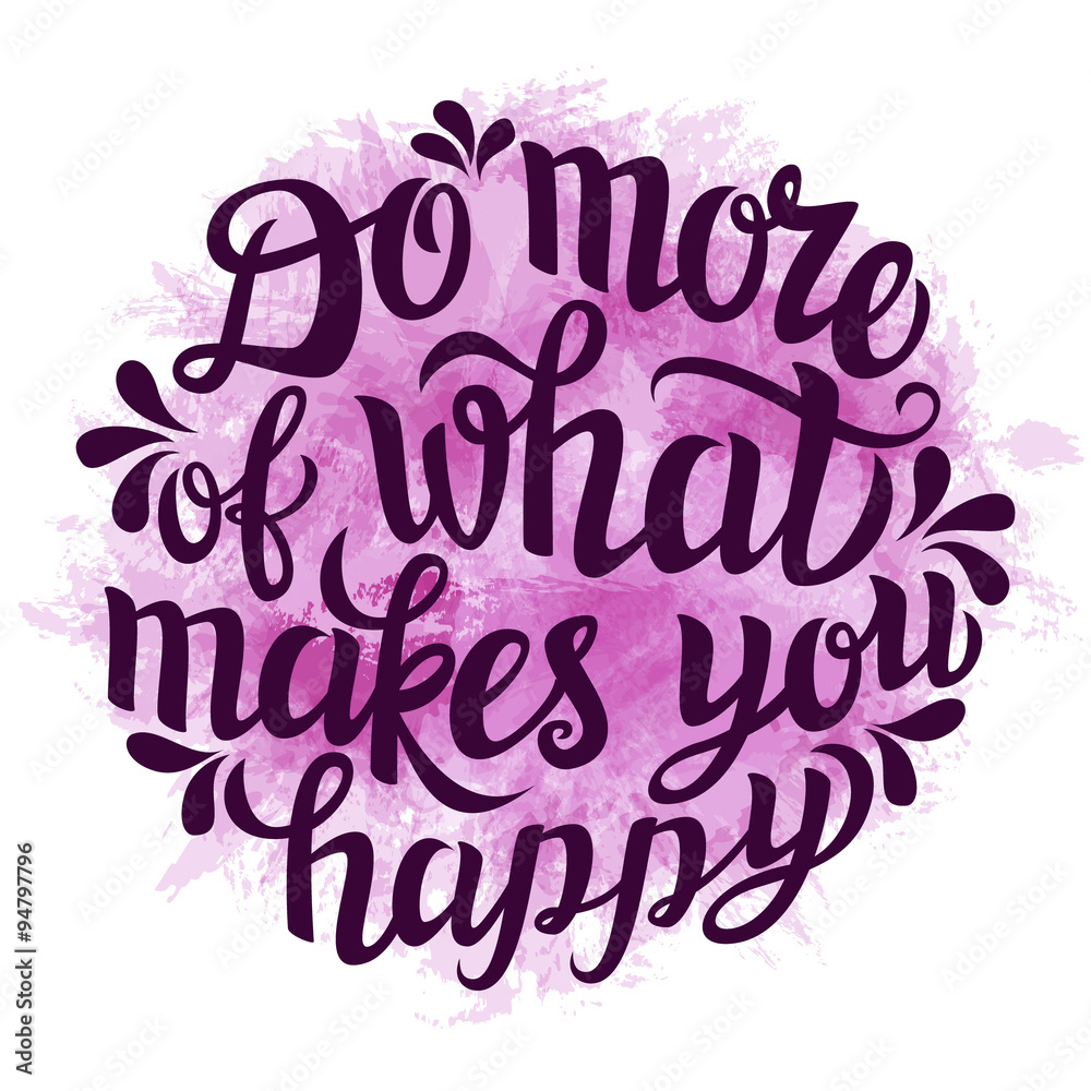 'Do more of what makes you happy' poster Stock Vector | Adobe Stock