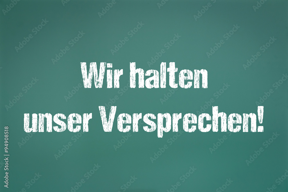 Wir halten unser Versprechen! Stock-Foto | Adobe Stock