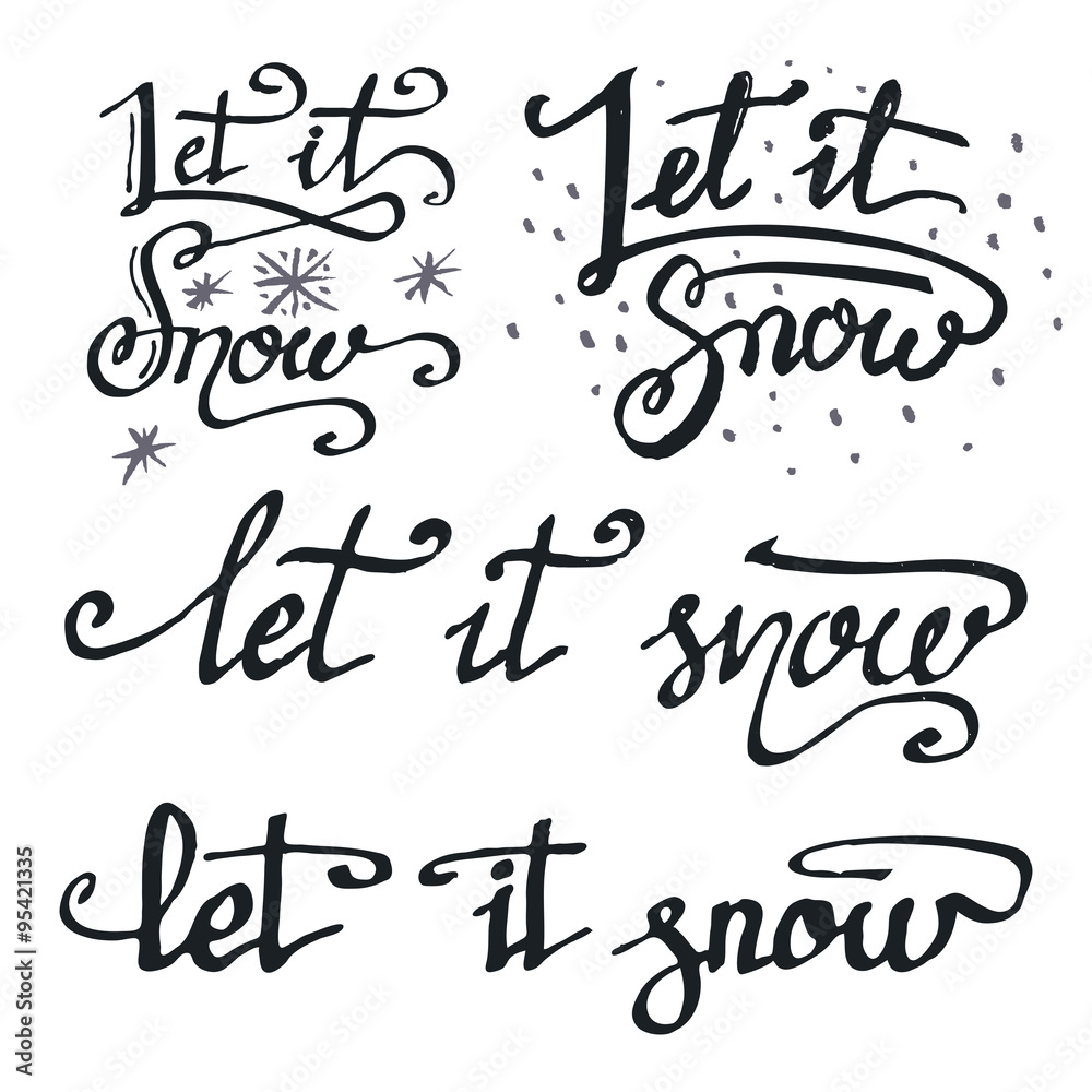 Let it snow. Hand lettering using a brush, a set of calligraphic ...