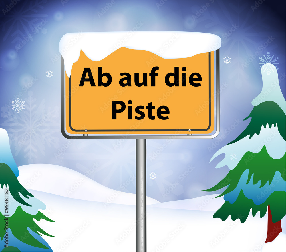 Ab auf die Piste als Ortsschild Stock Vector | Adobe Stock