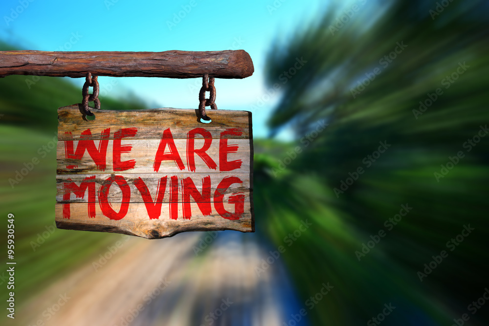 We are moving motivational phrase Stock Photo | Adobe Stock