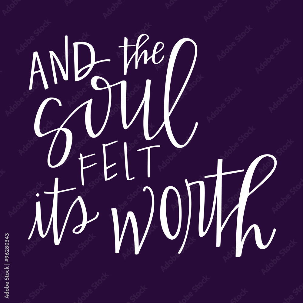 And the Soul Felt Its Worth Stock Illustration | Adobe Stock