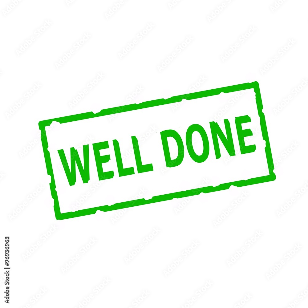 Well done Green stamp text on Rectangular white background Stock Photo ...