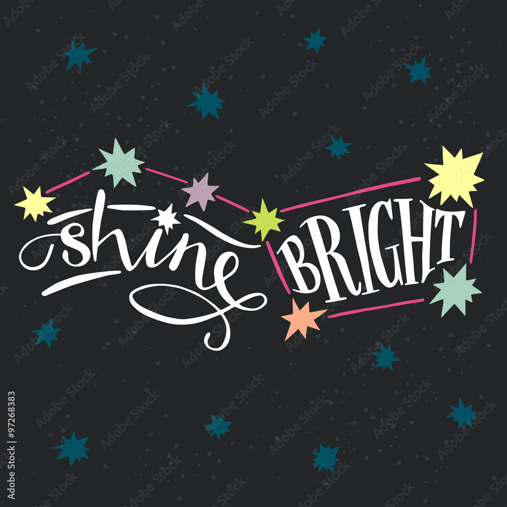 'Shine Bright' hand lettering quote. Typography poster Stock Vector ...