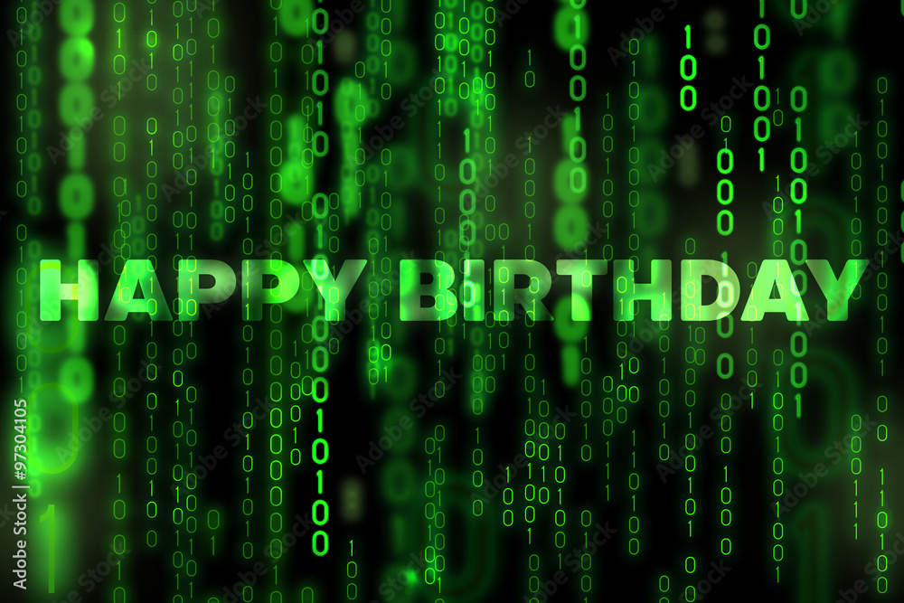 Happy Birthday background binary texture black and green (matrix theme ...