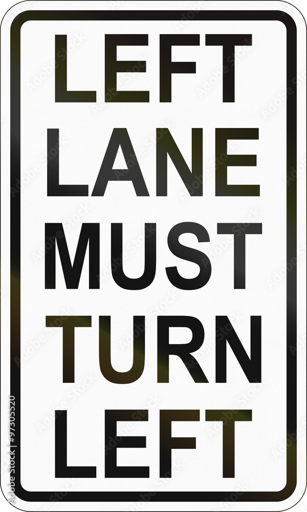 Road sign in the Philippines - Left Lane Must Turn Left Stock ...