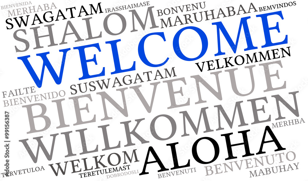 International Welcome Word Cloud. Each word used in this word cloud is ...
