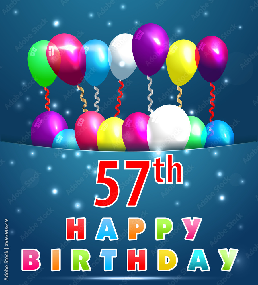 57 year Happy Birthday Card with balloons and ribbons,57th birthday ...