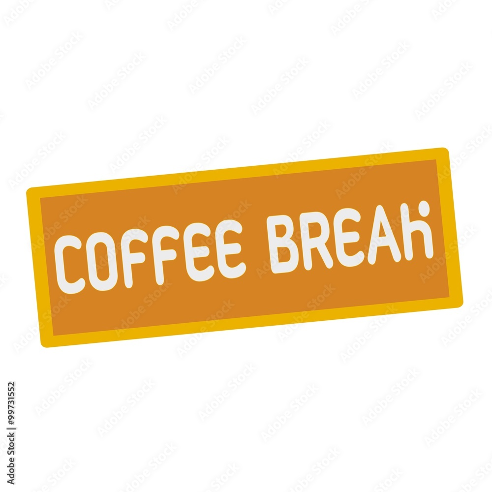 COFFEE BREAK wording on rectangular signs Stock-Illustration | Adobe Stock