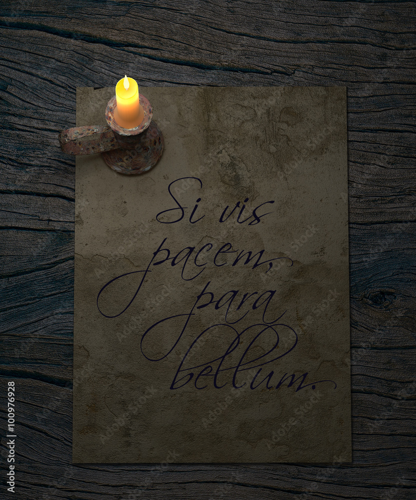 Si vis pacem, para bellum latin proverb. If you want peace, prepare for ...