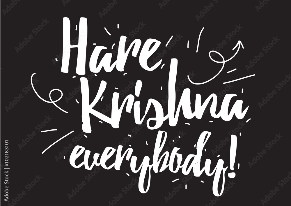 Hare Krishna everybody inscription. Greeting card with calligraphy ...