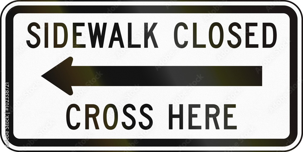United States MUTCD regulatory road sign - Sidewalk closed Stock Photo ...