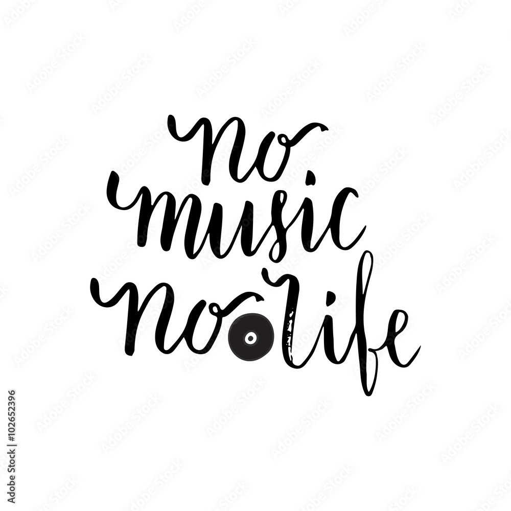 No music no life Inspirational quote about music. Lettering poster for ...
