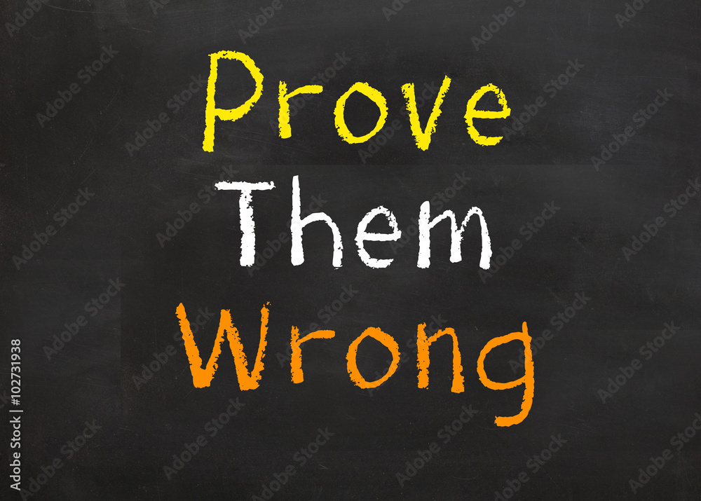 Prove them Wrong Stock Photo | Adobe Stock