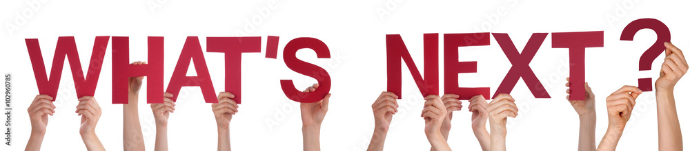 People Hands Holding Red Straight Word Whats Next Stock Photo | Adobe Stock
