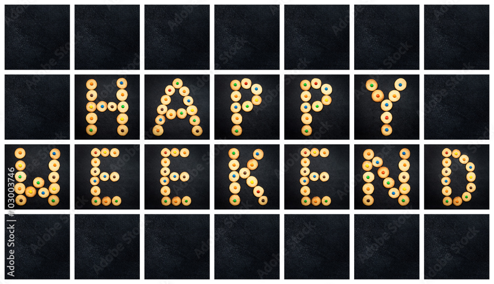 Collage of the uppercase letter - words HAPPY WEEKEND . Alphabet ...