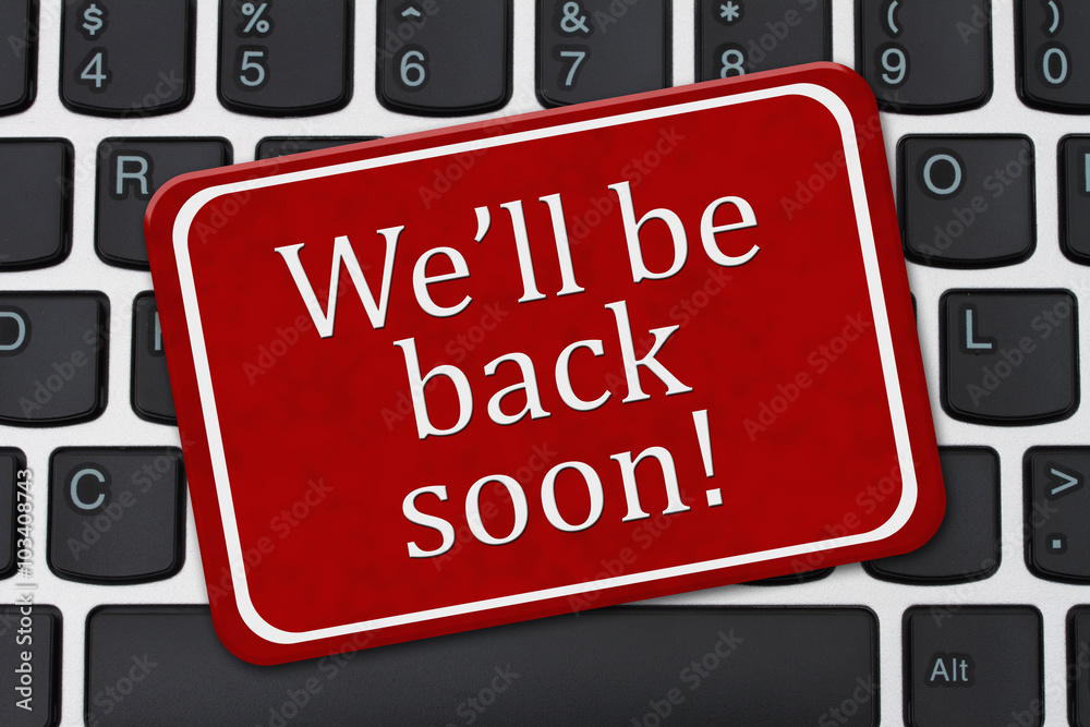 We'll Be Back Soon Sign Stock Illustration | Adobe Stock