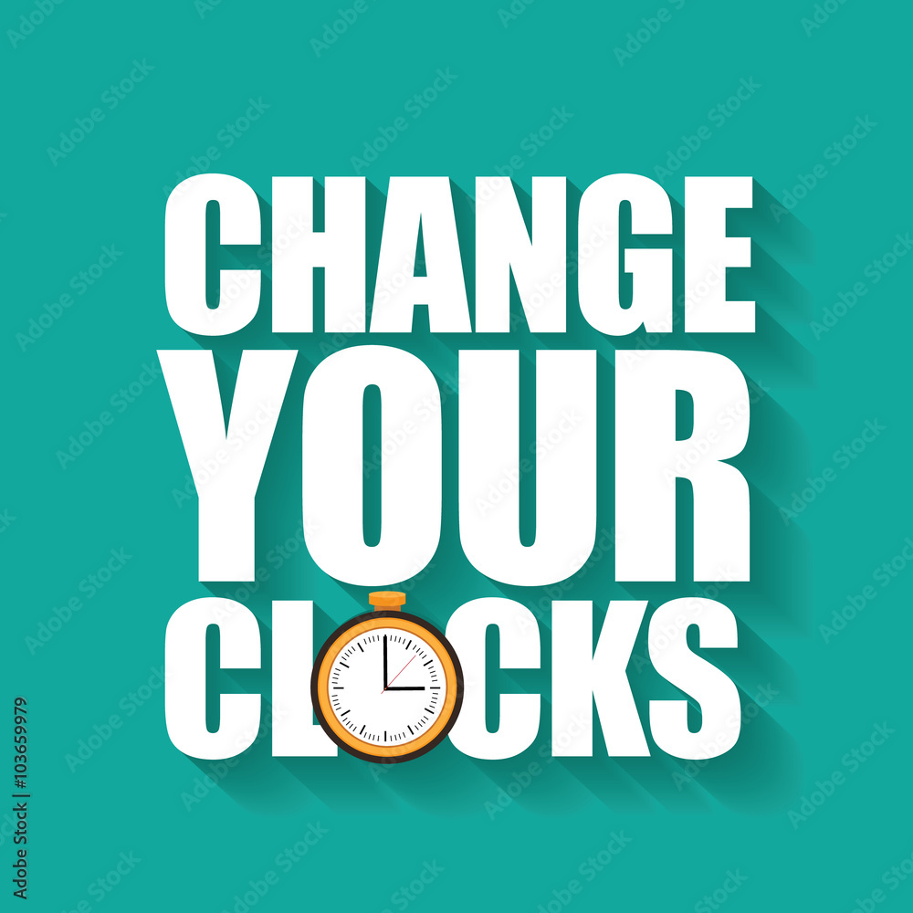 Change your clocks message for Daylight Saving Time and travel to other ...