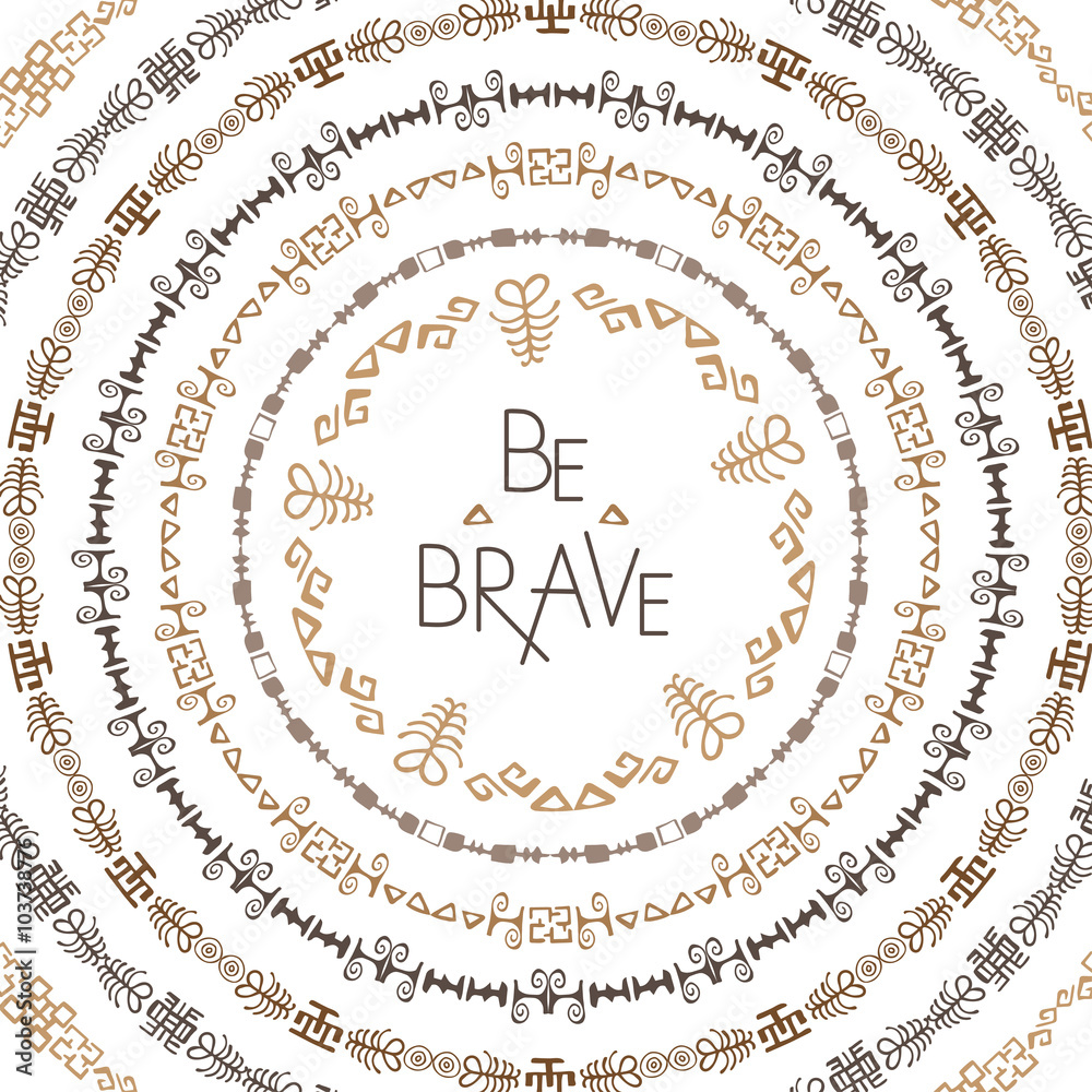Stylish typographic poster design with inscription be brave. Hand drawn ...
