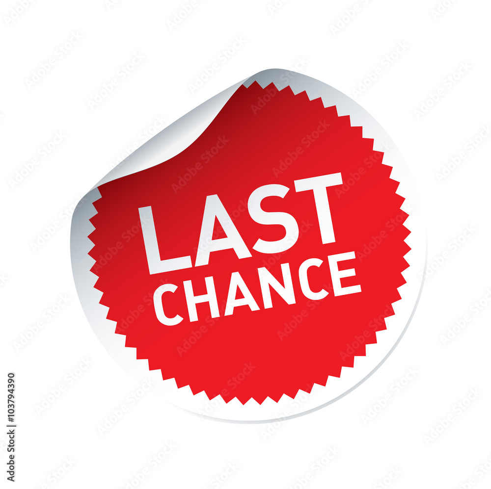 Red vector sticker and text LAST CHANCE Stock Vector | Adobe Stock