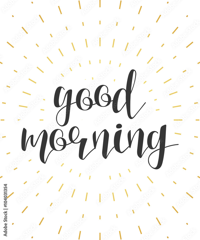 Good morning calligraphy phrase . Quote calligraphy . Elegant hand-made ...