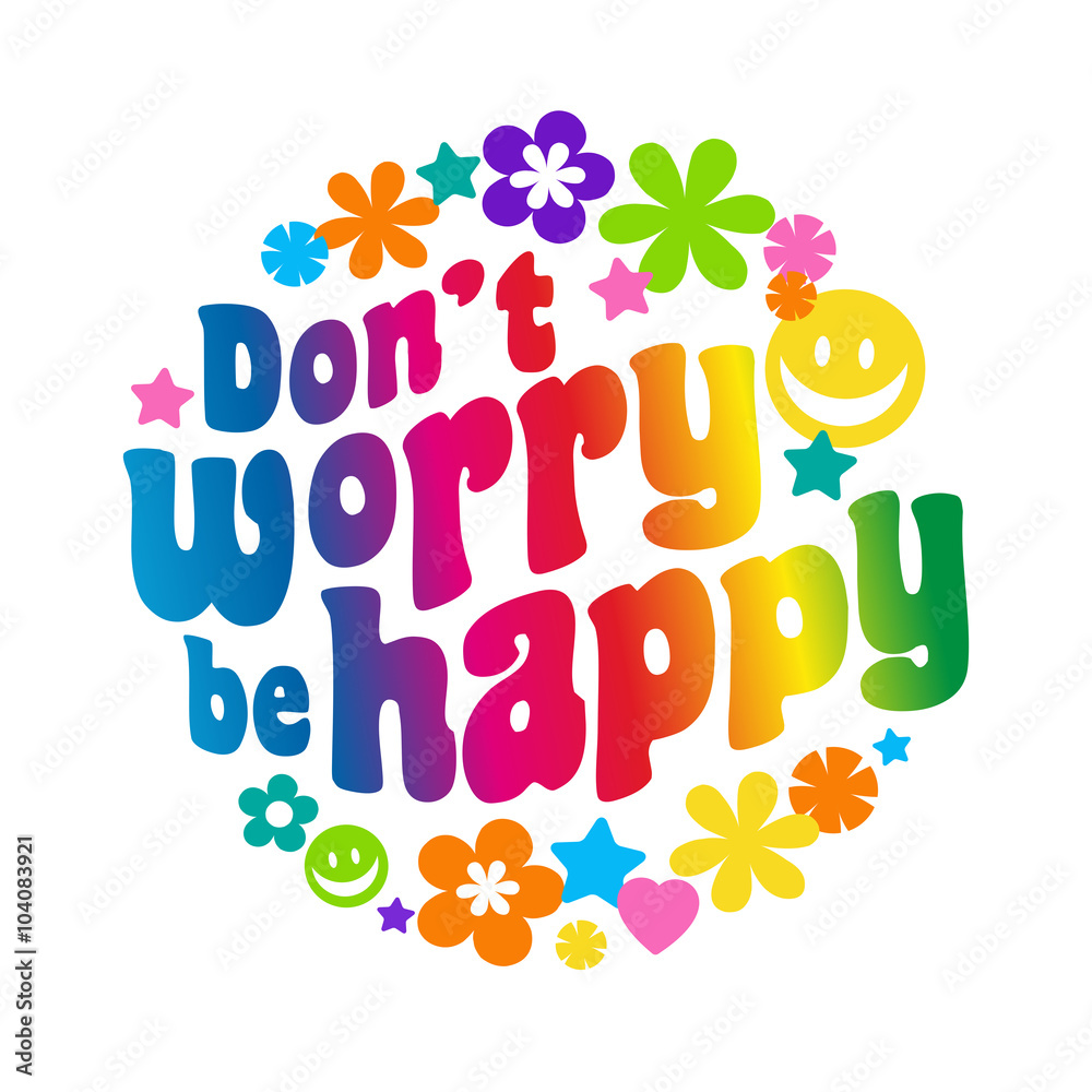 Don't worry, be happy ! vector de Stock | Adobe Stock