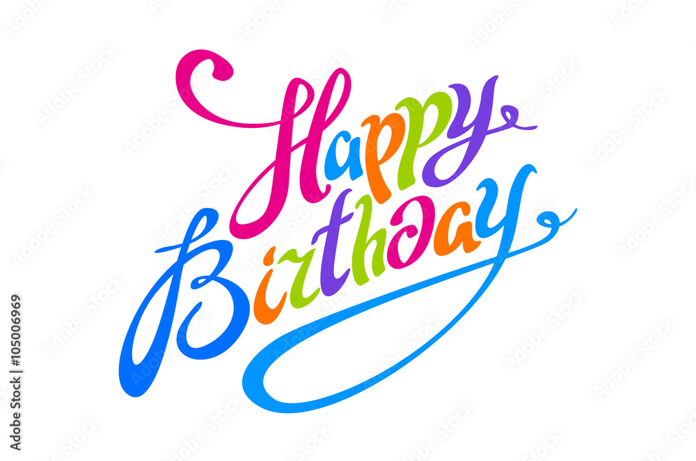 Happy Birthday color lettering calligraphy vector card text Stock ...