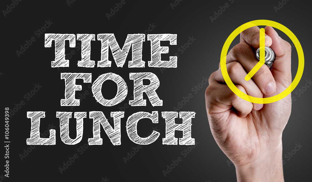Hand writing the text: Time For Lunch Stock Photo | Adobe Stock