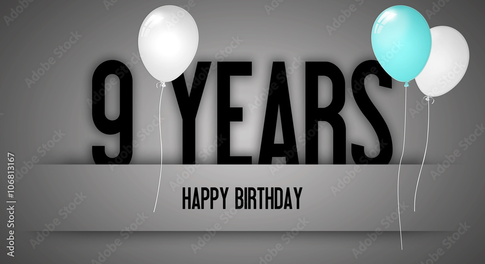 Happy Birthday Card Sign - Balloons - Banner - Anniversary - 9 Years ...