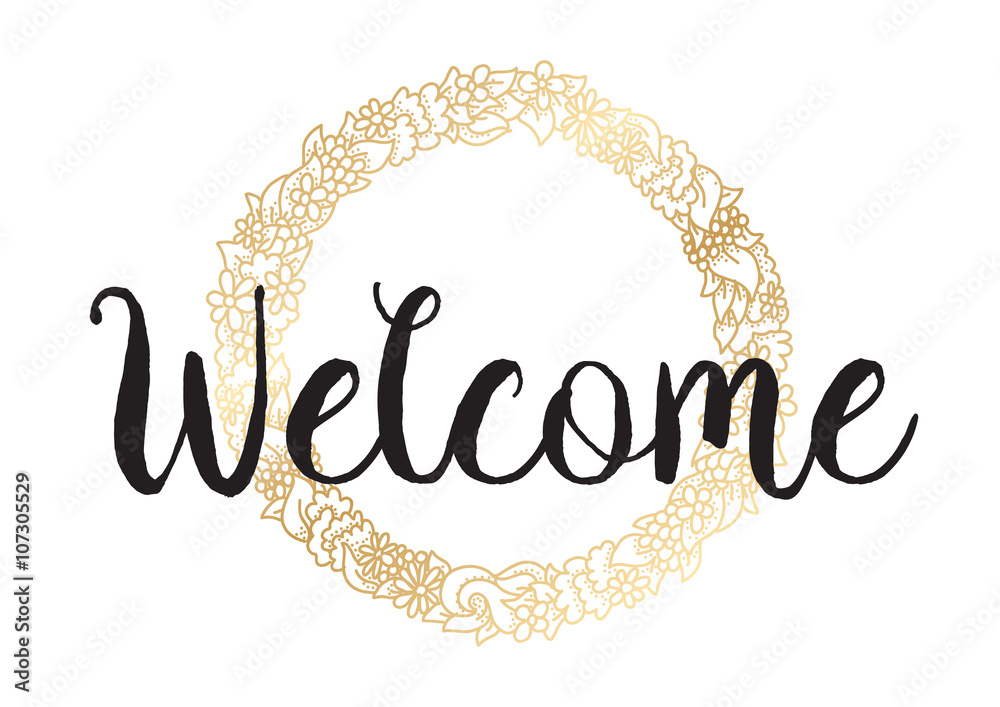 Welcome inscription. Greeting card with calligraphy. Hand drawn ...