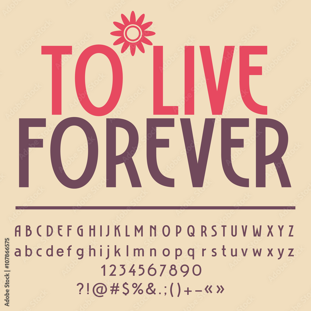 Motivational card with text To live forever! Vector set of letters ...