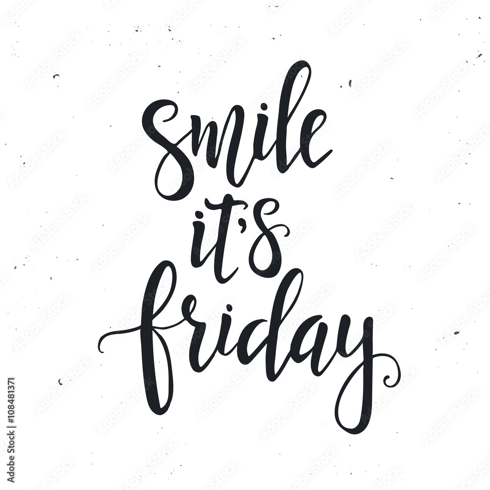 Smile it is Friday, Hand drawn typography poster. Stock Vector | Adobe ...