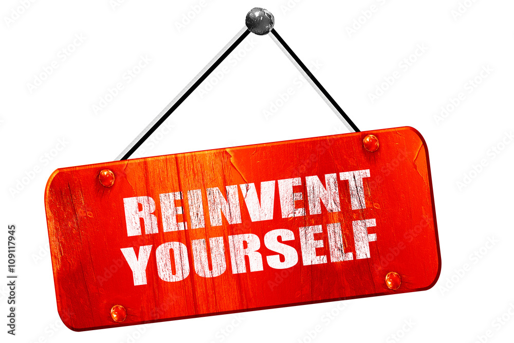reinvent yourself, 3D rendering, vintage old red sign Stock ...