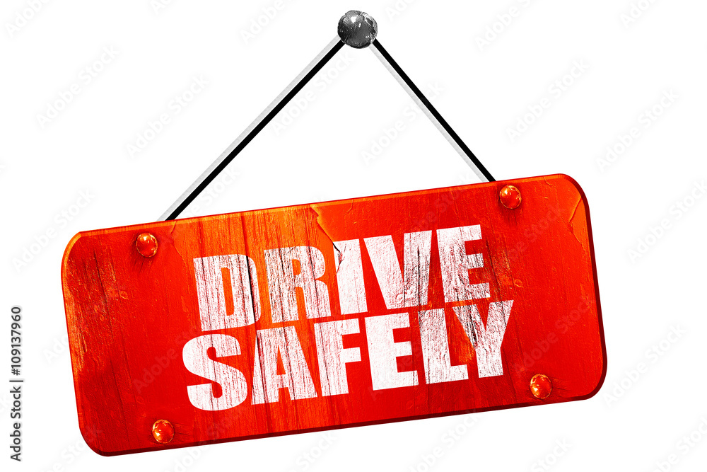 drive safely, 3D rendering, vintage old red sign Stock Illustration ...