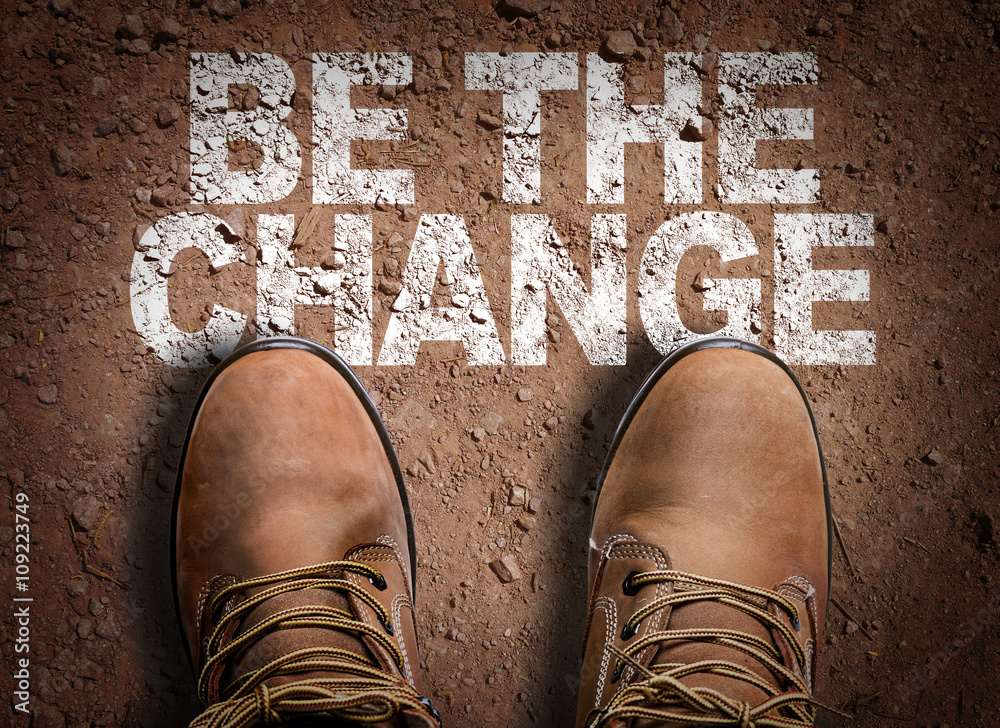 Top View of Boot on the trail with the text: Be the Change Stock Photo ...
