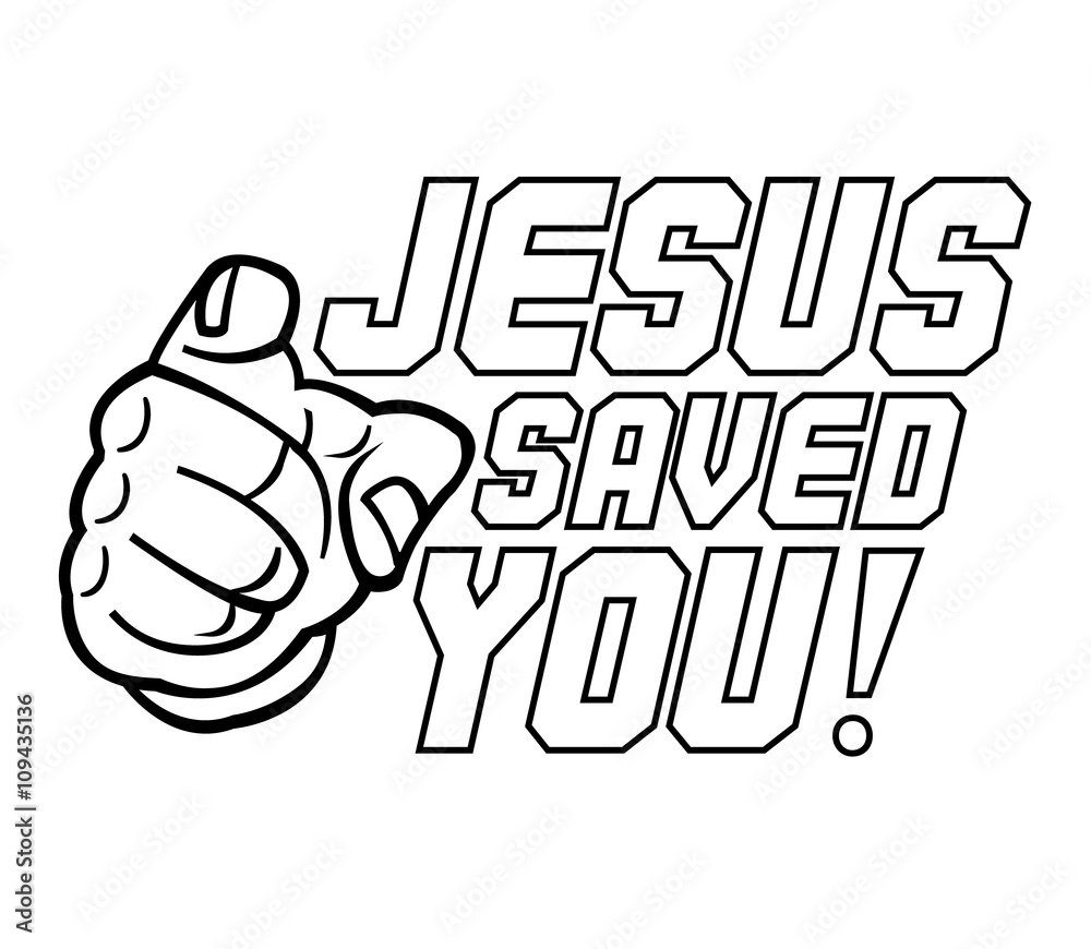 jesus saved you Stock Vector | Adobe Stock