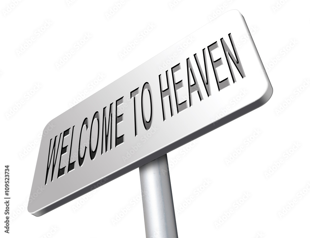 Welcome To Heaven Wallpaper