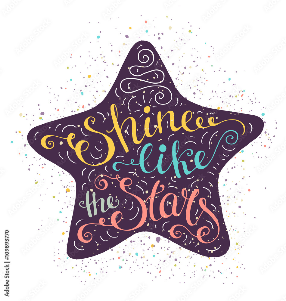 Bright doodle typography poster with star. Cartoon cute motivation card ...