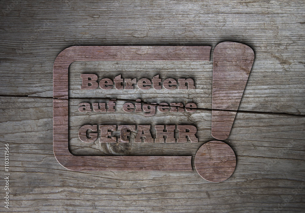 Betreten auf eigene Gefahr - Ausrufezeichen - Holz Illustration Stock ...